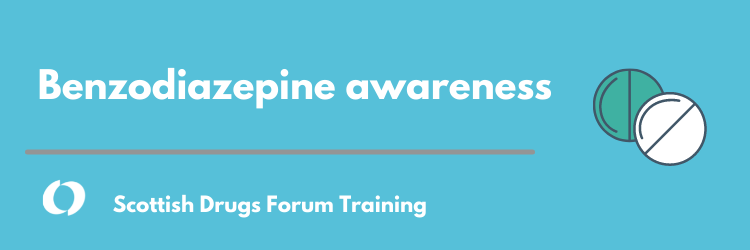 Online Benzodiazepine Awareness -Training - Scottish Drugs Forum